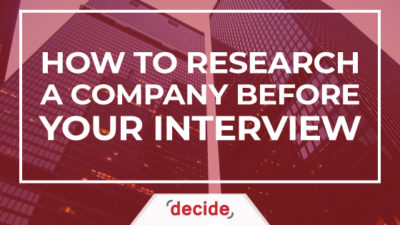 How to Research a Company before Your Interview - Decide Consulting